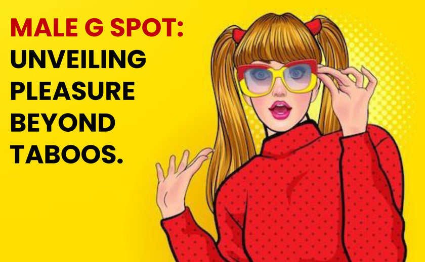 Male G Spot: Unveiling Pleasure Beyond Taboos – Nuutjob